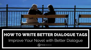 How to Write Better Dialogue Tags: Improve Your Novel with Great ...