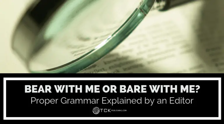 Bear with Me or Bare with Me? Proper Grammar Explained by an Editor ...