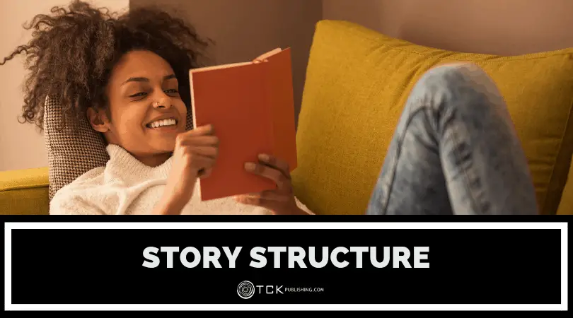 Story Structure Building Your Narrative TCK Publishing