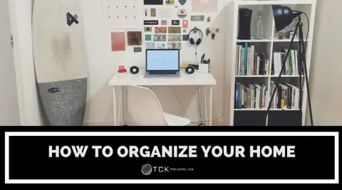 How to Organize Your Home Room by Room: Tips for Every Space - TCK ...