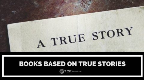10 Best Books Based on True Stories - TCK Publishing