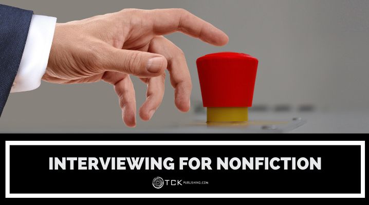 10 Tips on Conducting Interviews for Your Nonfiction Book - TCK Publishing