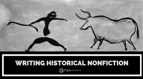 7 Tips to Writing Excellent Historical Nonfiction - TCK Publishing