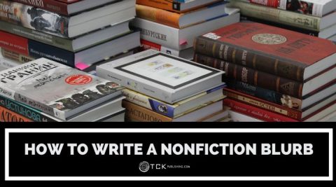 How to Write an Effective Blurb for Nonfiction - TCK Publishing