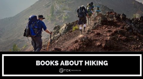 Books About Hiking: 10 Must-Reads for Trail Lovers - TCK Publishing
